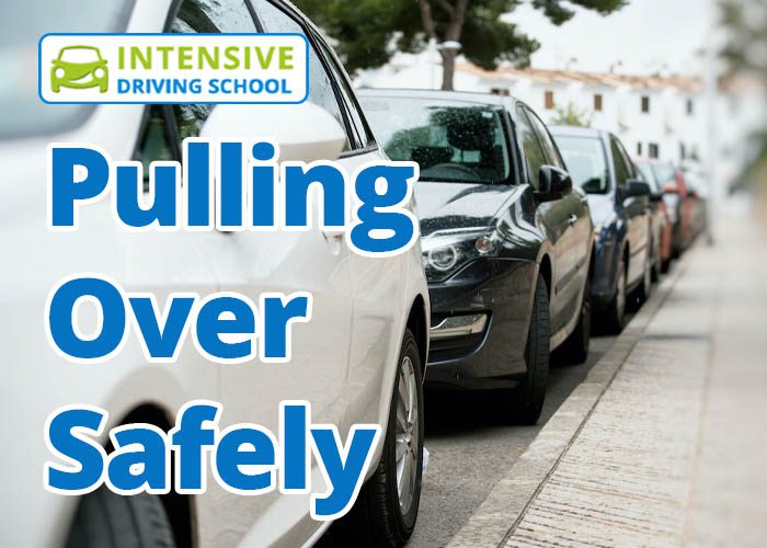 Pulling Over to the Side of the Road - Intensive Driving School